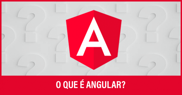 O que é Angular?