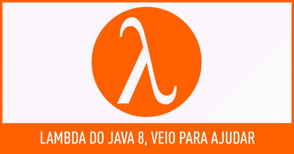 Introdução ao Lambda do Java 8